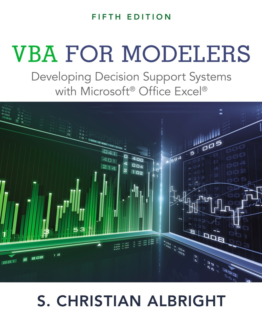 VBA for Modelers: Developing Decision Support Systems with Microsoft Office Excel 5th Edition ...
