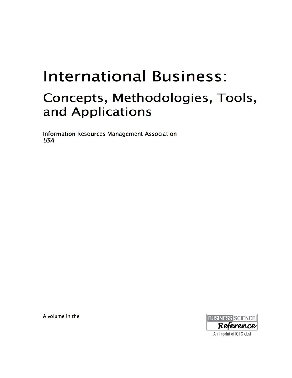 International Business: Concepts, Methodologies, Tools, and Applications Concepts, Methodologies ...