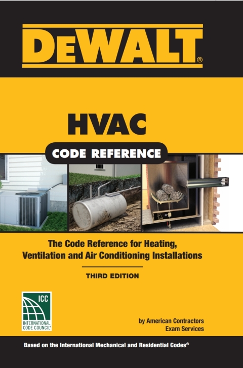 DEWALT HVAC Code Reference: Based on the 2018 International Mechanical ... DEWALT HVAC Code Reference: Based on the 2018 International Mechanical ...