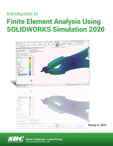 Introduction To Finite Element Analysis Using Solidworks Simulation