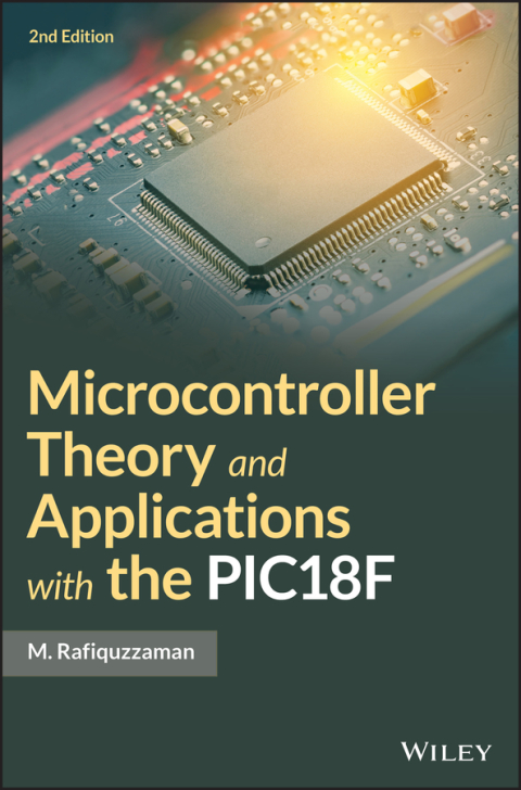 Microcontroller Theory And Applications With The Pic18f 2nd Edition