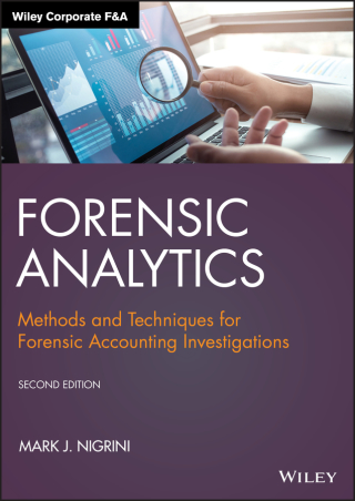 Forensic Analytics: Methods and Techniques for Forensic Accounting Investigations 2nd Edition ...