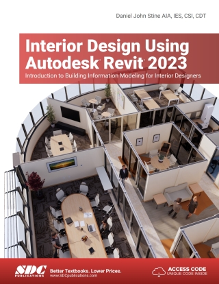 Interior Design Using Autodesk Revit 2023: Introduction to Building Information Modeling for ...