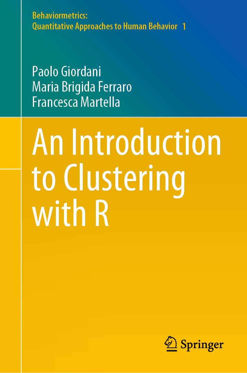 An Introduction to Clustering with R (Behaviormetrics: Quantitative Approaches to Human Behavior ...