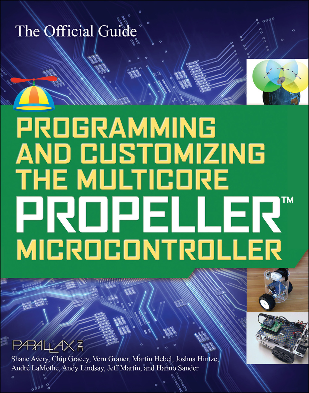Programming and Customizing the Multicore Propeller Microcontroller: The Official Guide 1st ...