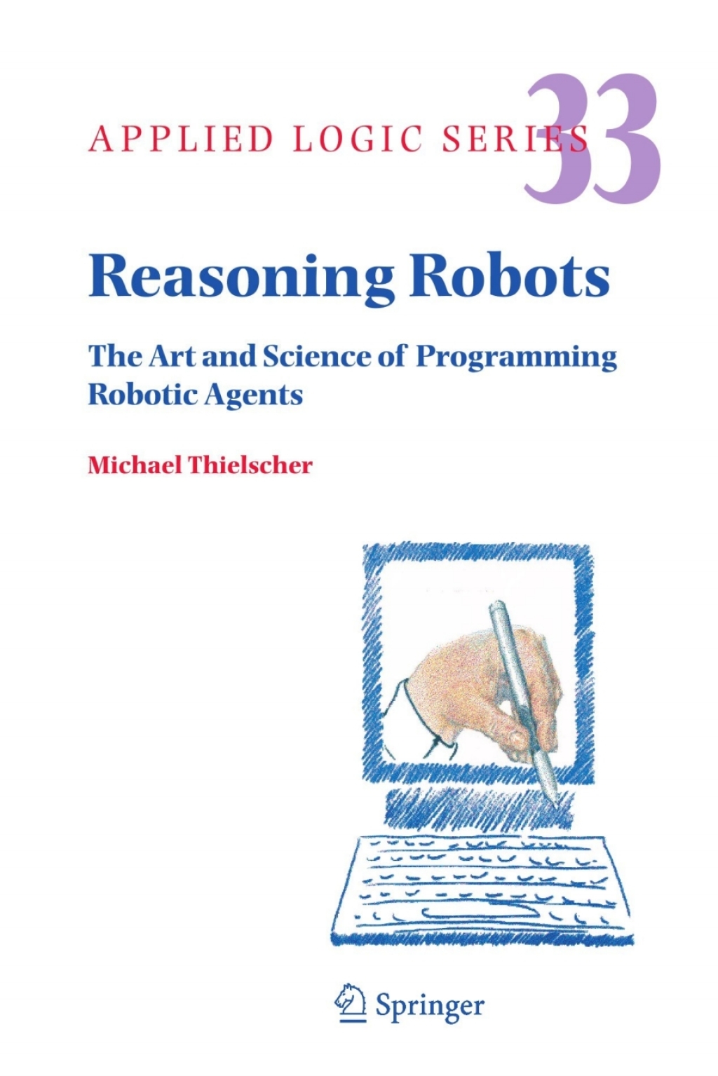 Reasoning Robots The Art and Science of Programming Robotic Agents – PremiumJS Store