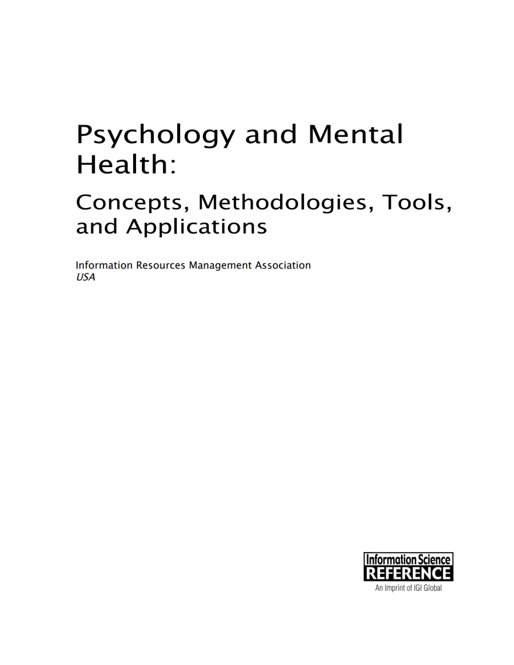 Psychology and Mental Health: Concepts, Methodologies, Tools, and Applications Concepts ...