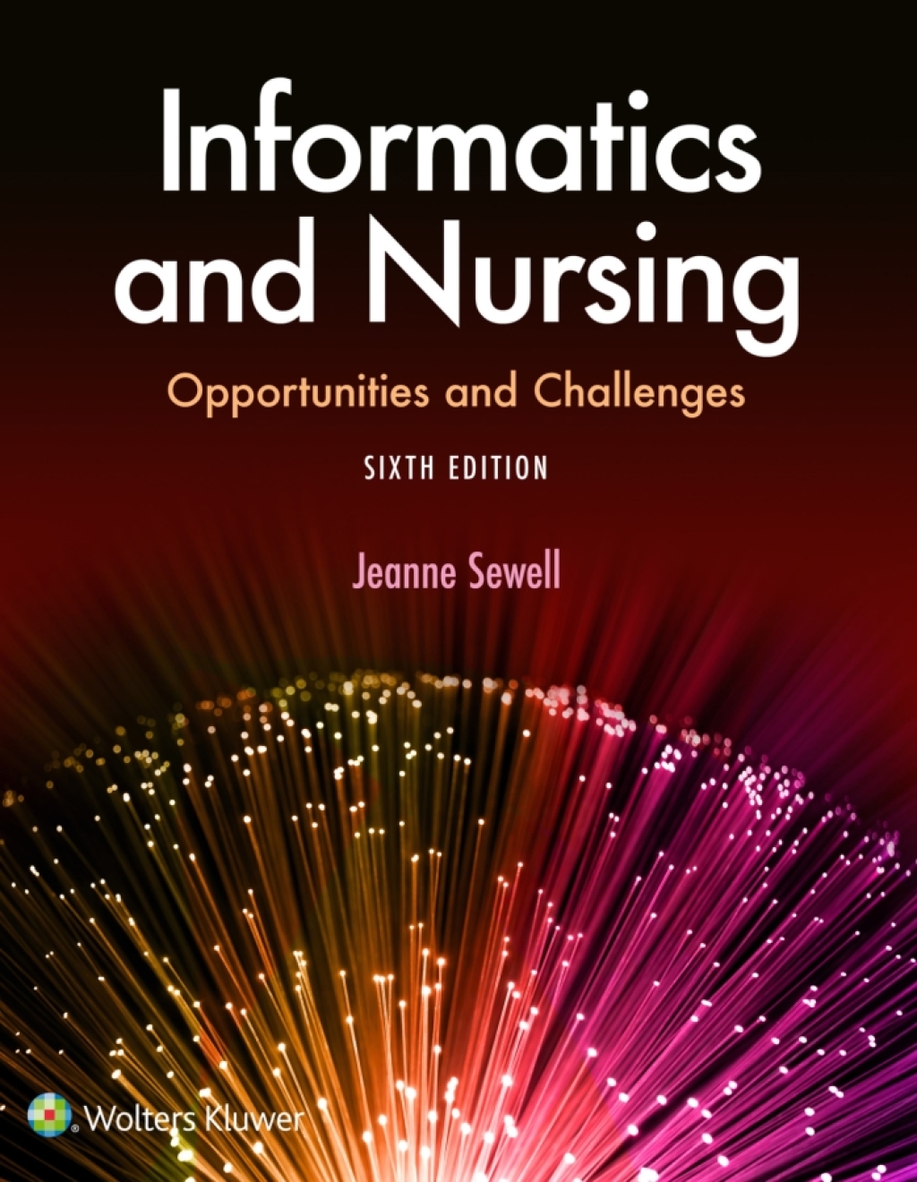 Informatics and Nursing Opportunities and Challenges 6th Edition – PremiumJS Store