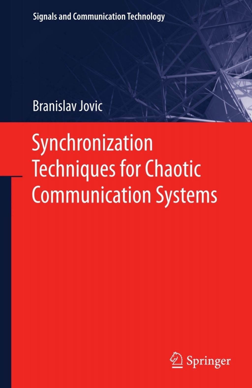 Synchronization Techniques For Chaotic Communication Systems